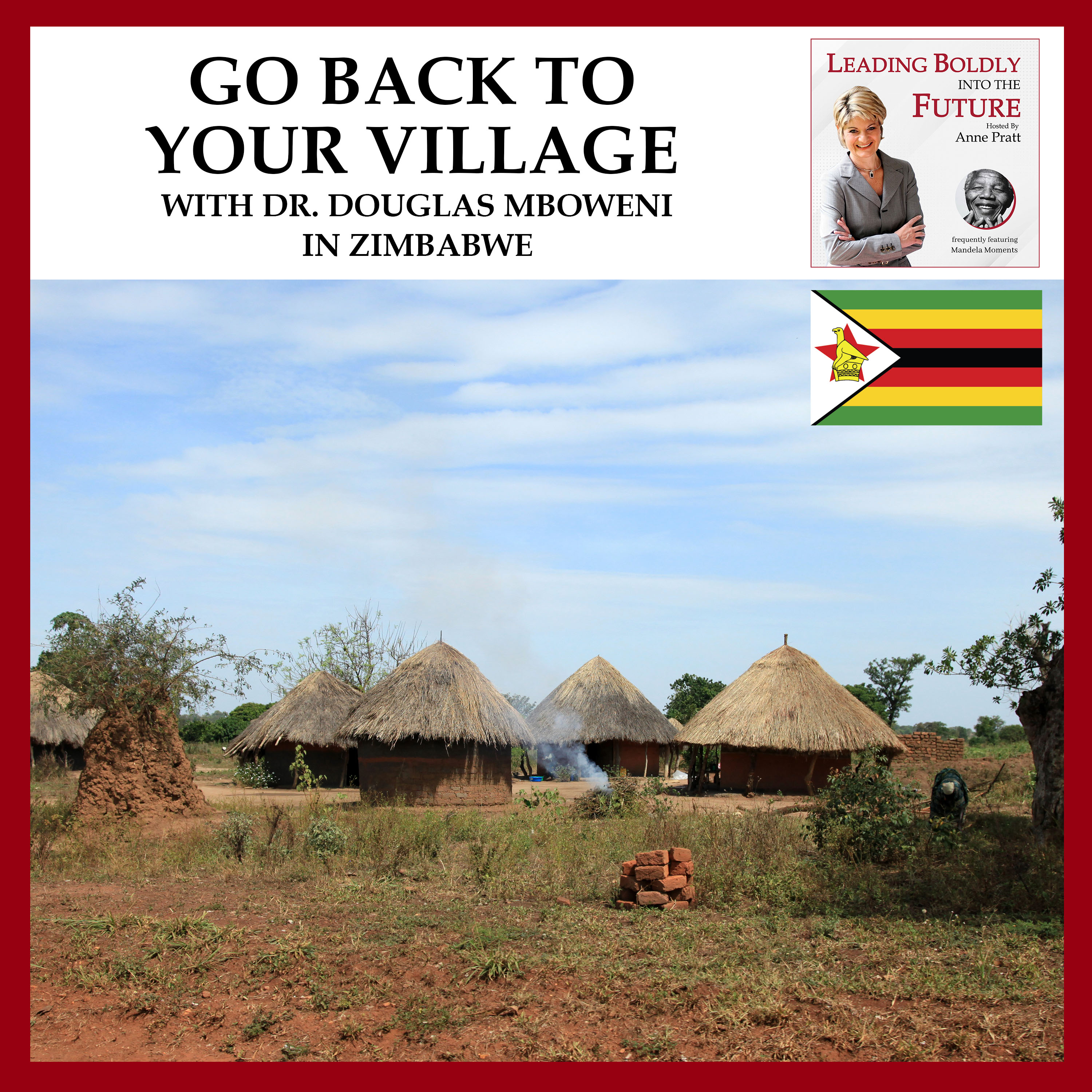 "Go Back to Your Village" with Dr. Douglas Mboweni in Zimbabwe - Anne ...